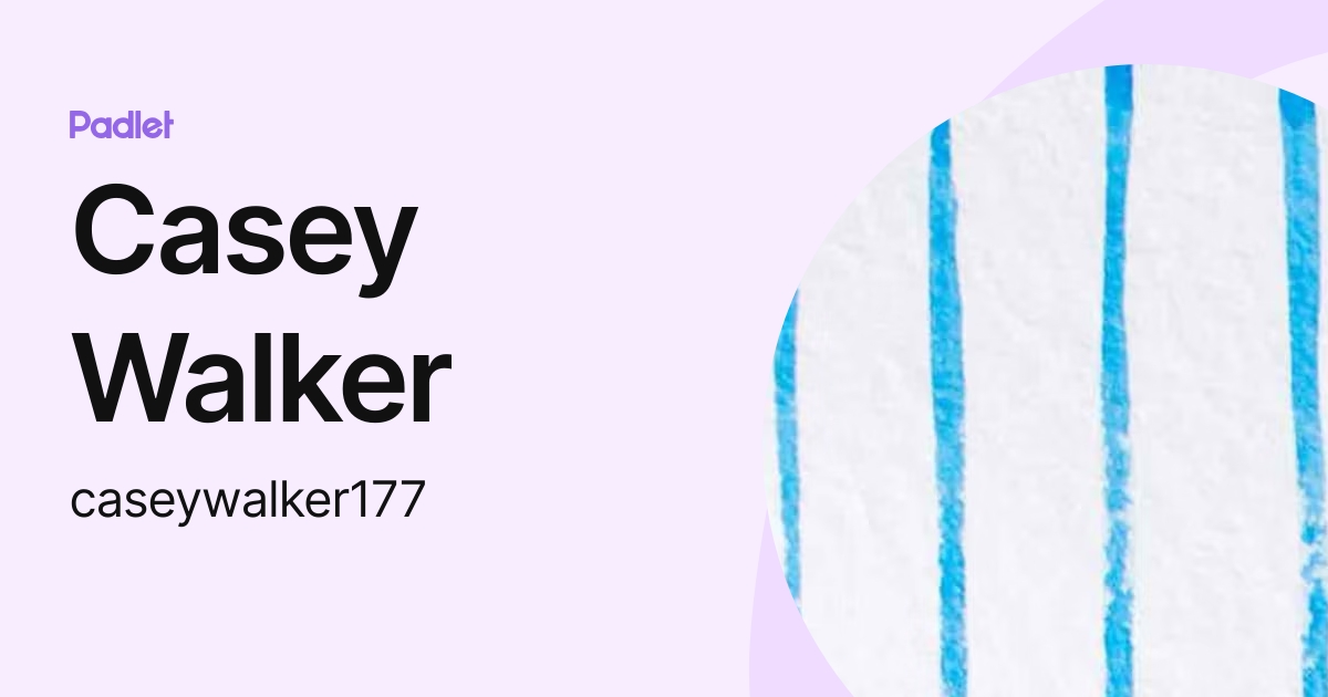 Casey Walker (caseywalker177) profile | Padlet