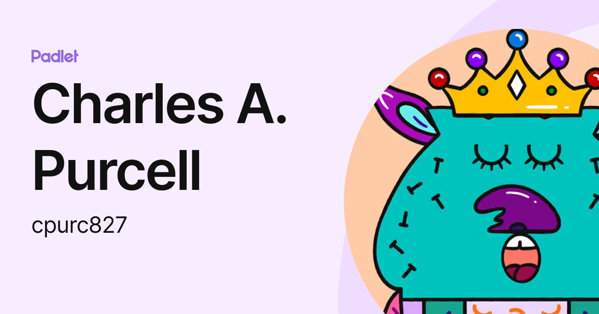 Charles A. Purcell (cpurc827) profile | Padlet