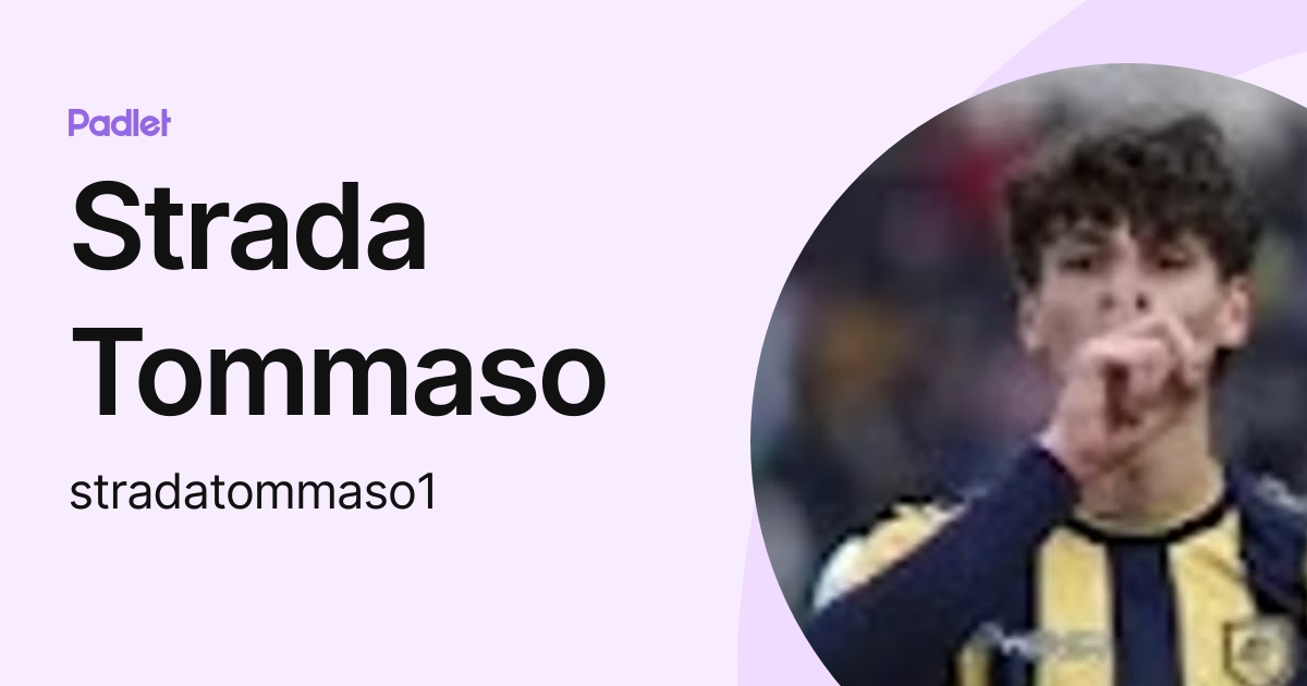 Strada Tommaso (stradatommaso1) profile | Padlet