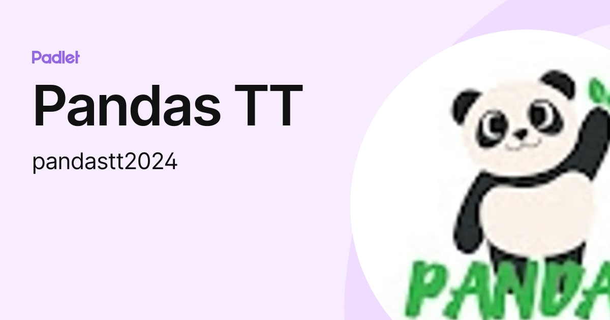 Pandas TT (pandastt2024) profile | Padlet