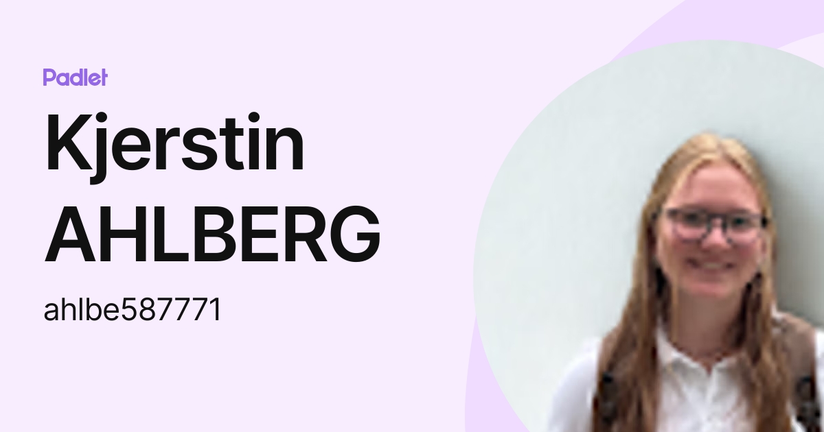 Kjerstin AHLBERG (ahlbe587771) profile | Padlet