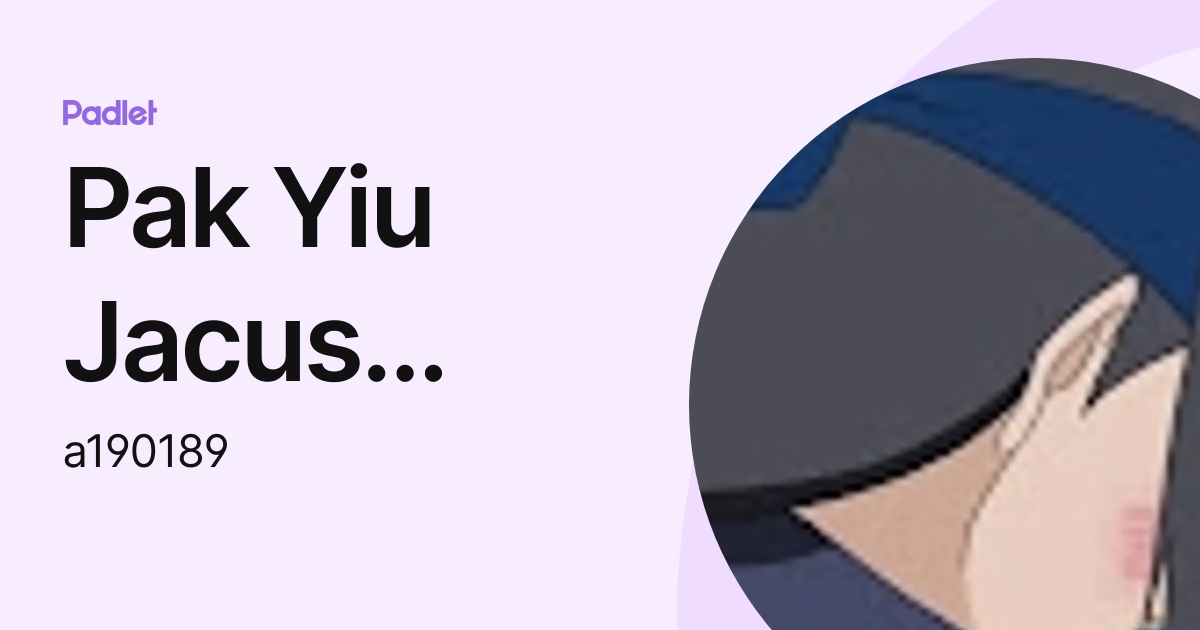 Pak Yiu Jacus P5D17 LIU (a190189) profile | Padlet