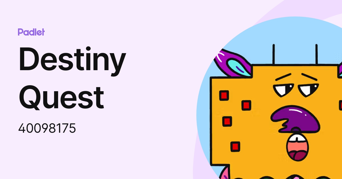 Destiny Quest (40098175) profile | Padlet