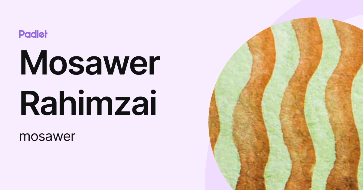 Mosawer Rahimzai (mosawer) profile | Padlet