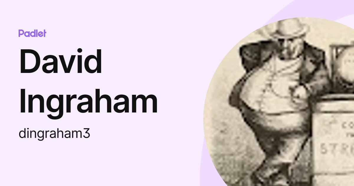 David Ingraham (dingraham2) profile | Padlet