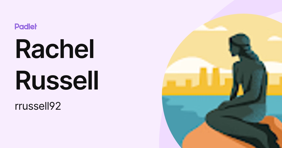 Rachel Russell (rrussell92) profile | Padlet