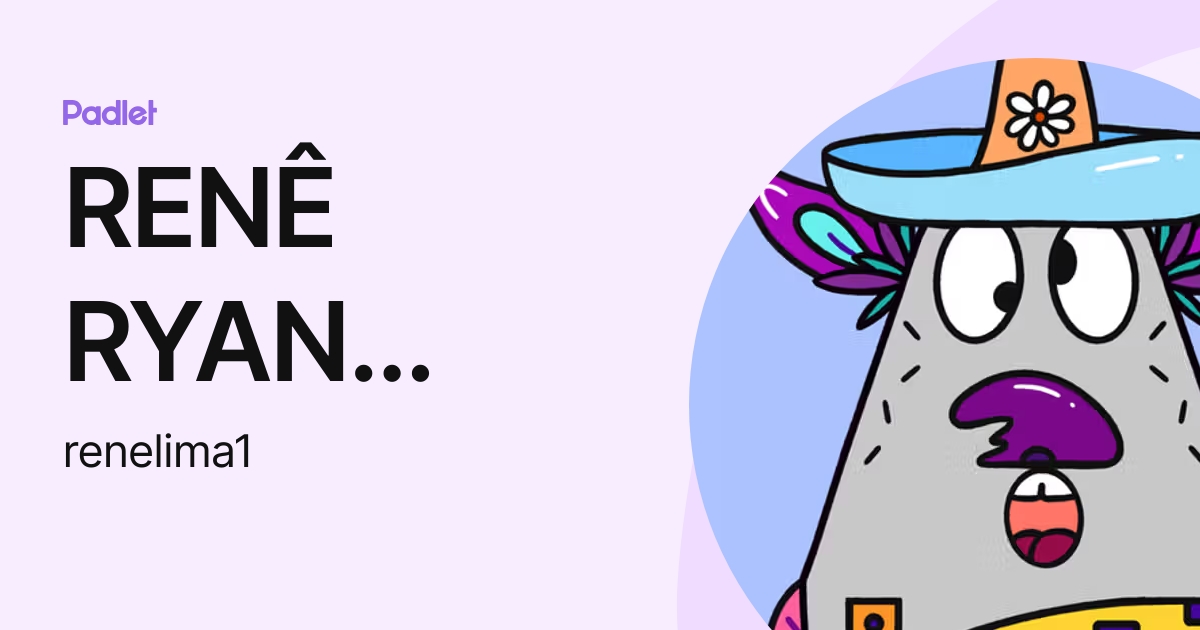 RENÊ RYAN ALVES DE LIMA (renelima1) profile | Padlet