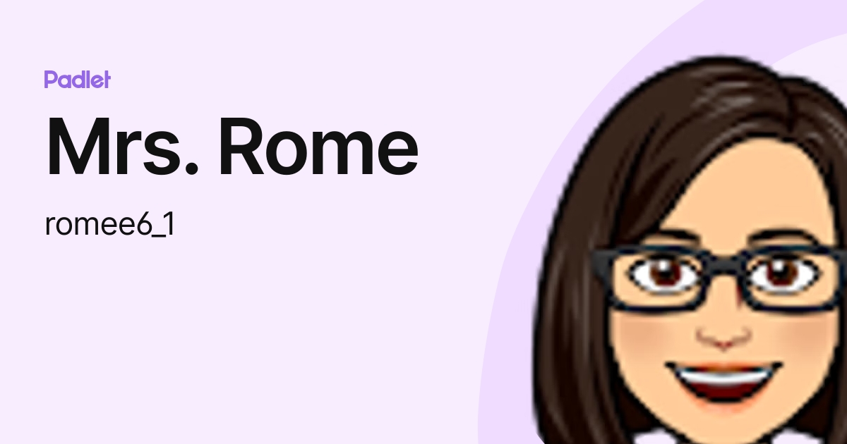 Mrs. Rome (romee1) profile | Padlet