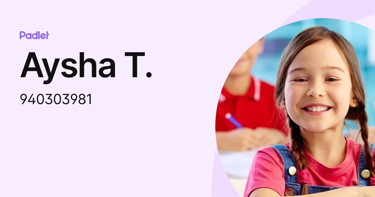 Aysha T 940303981 Profile Padlet