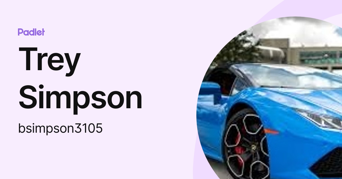 Trey Simpson (bsimpson3105) profile | Padlet