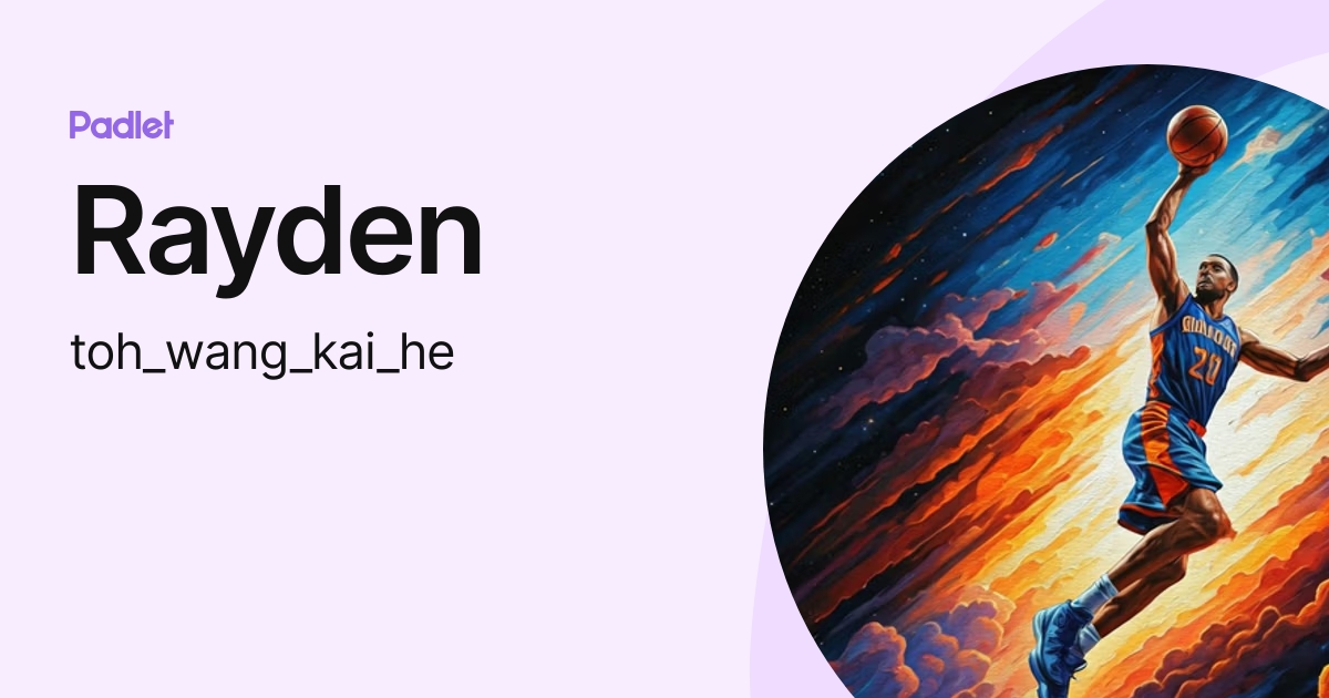 kai he (toh_wang_kai_he) profile | Padlet
