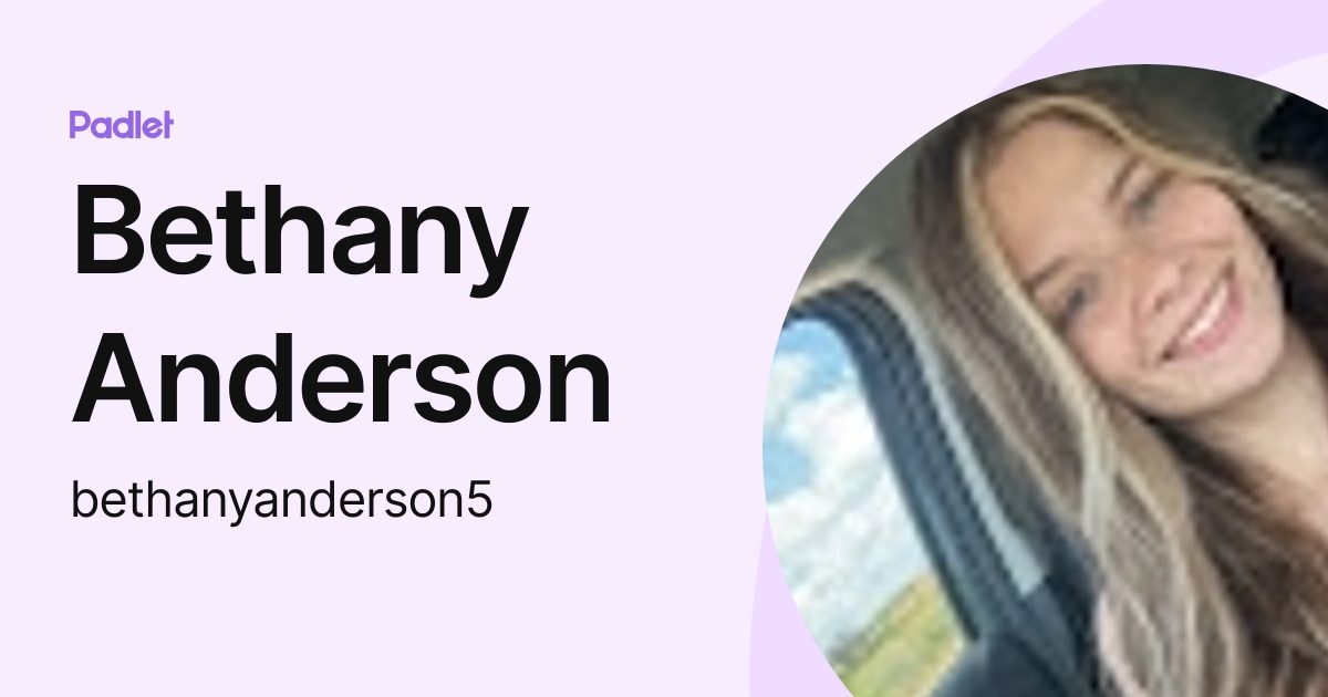 Bethany Anderson (bethanyanderson5) profile | Padlet