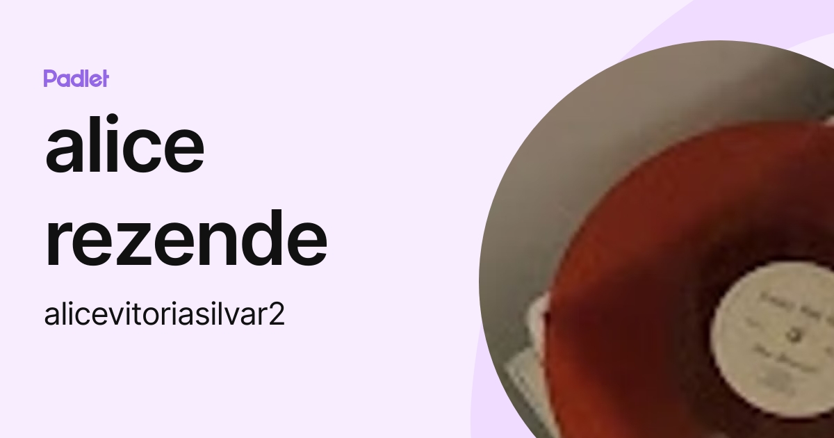 alice rezende (alicevitoriasilvar2) profile | Padlet