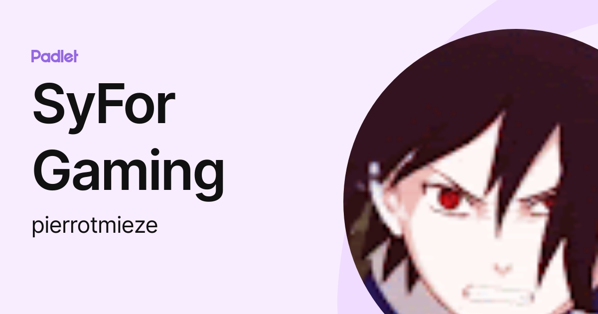 SyFor Gaming (pierrotmieze) profile | Padlet