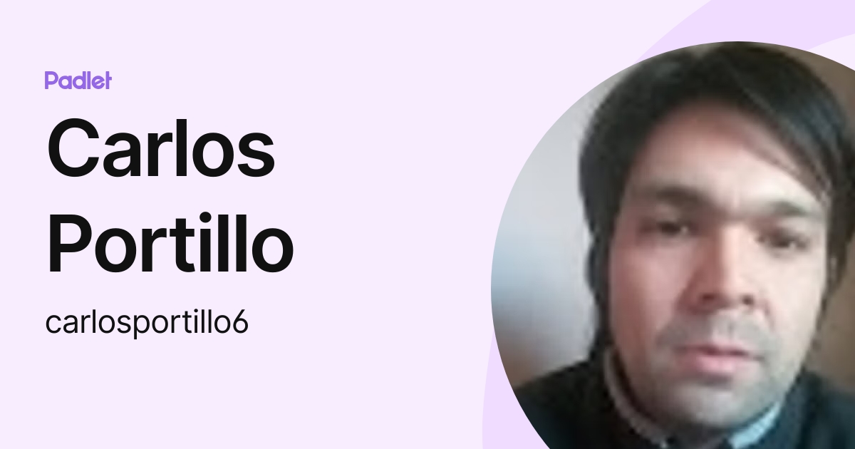 Carlos Portillo (carlosportillo6) profile | Padlet