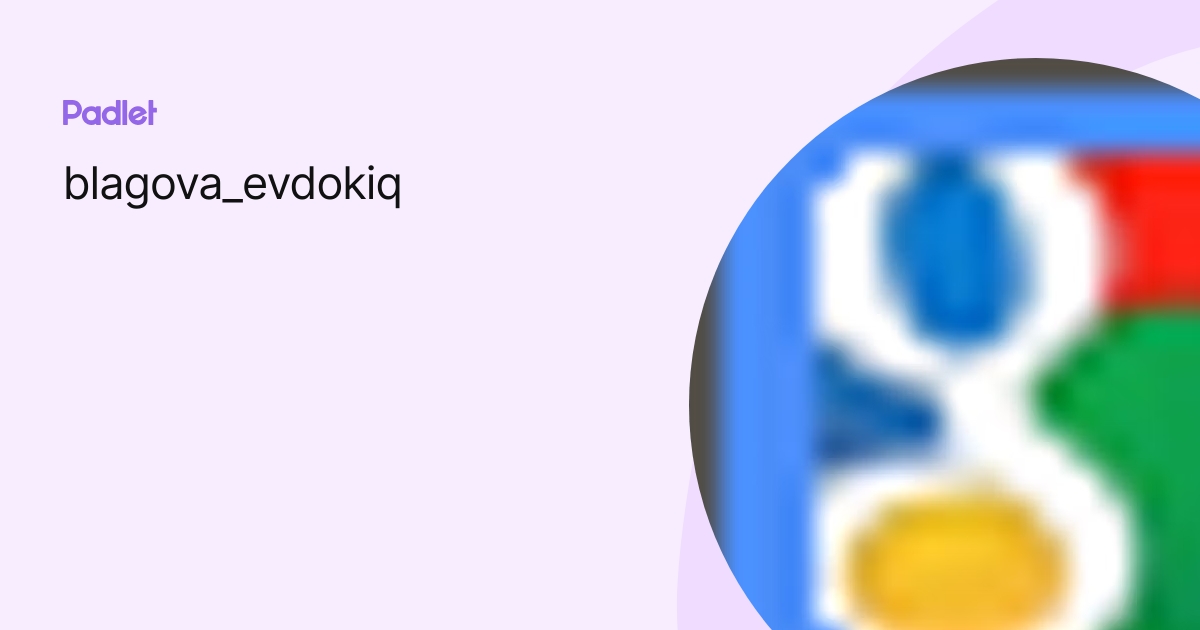 blagova_evdokiq profile | Padlet