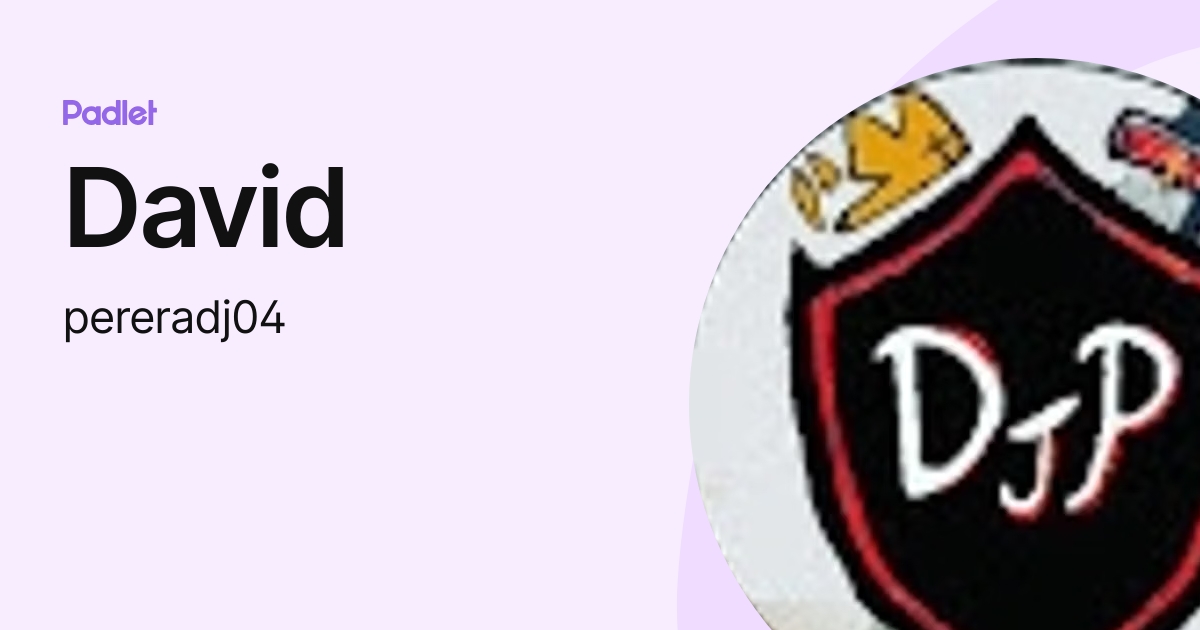 David (pereradj04) profile | Padlet