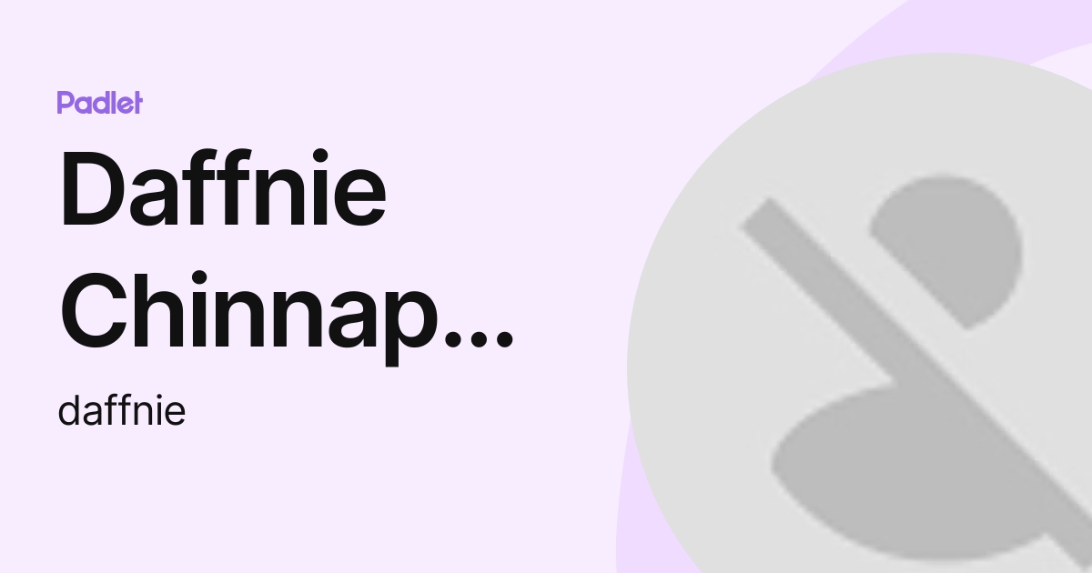 Daffnie Chinnappan (daffnie) profile | Padlet