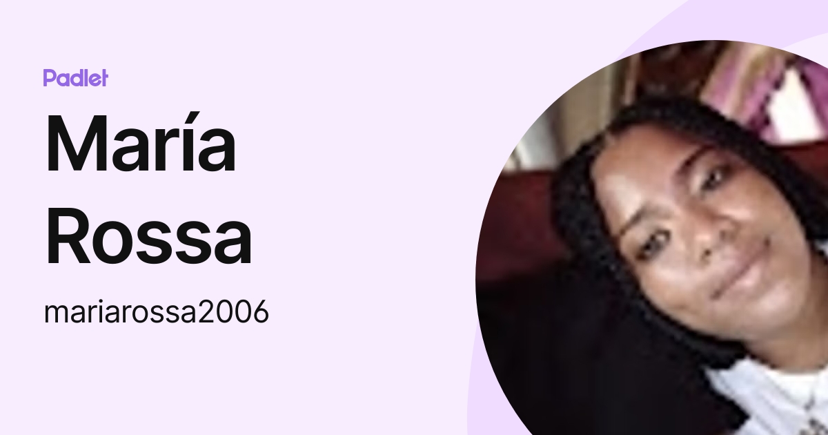 María Rossa (mariarossa2006) profile | Padlet