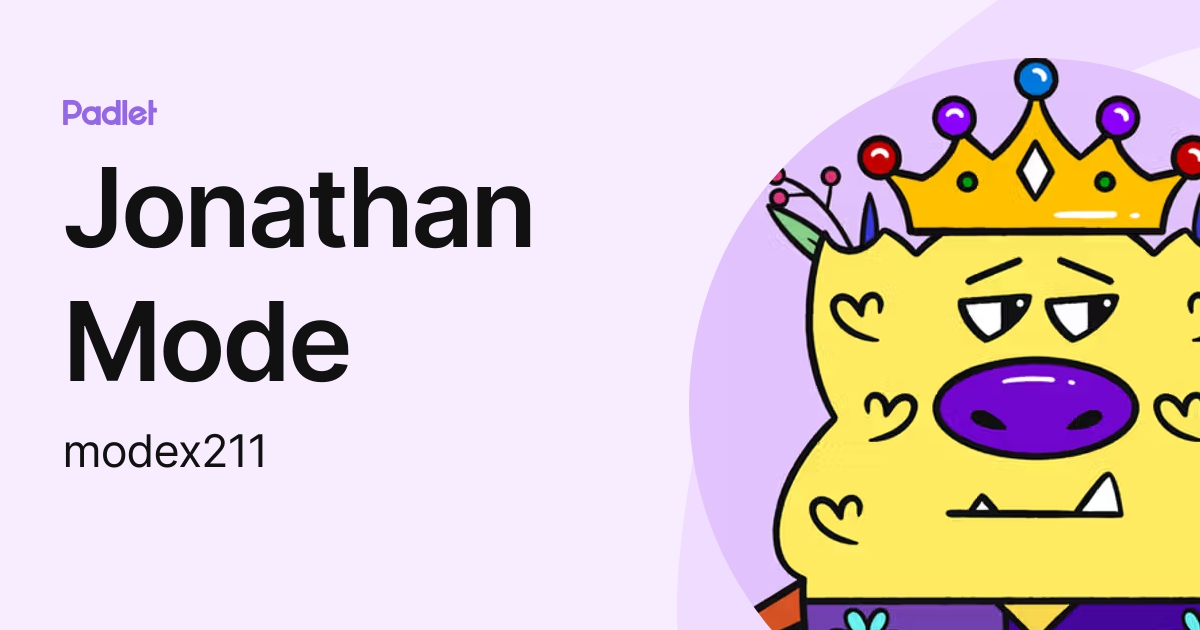 Jonathan Mode (modex211) profile | Padlet