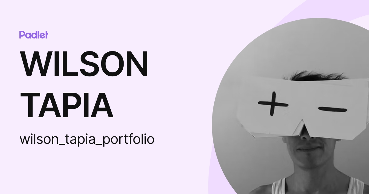 WILSON TAPIA (wilson_tapia_portfolio) profile | Padlet