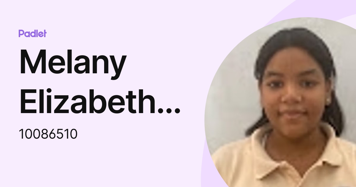 Melany Elizabeth Garcia Mateo (10086510) profile | Padlet
