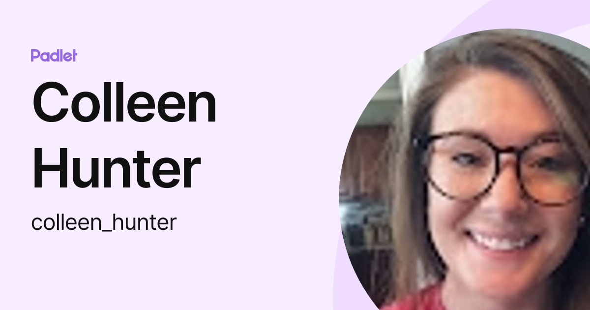 Colleen Hunter (colleen_hunter) profile | Padlet