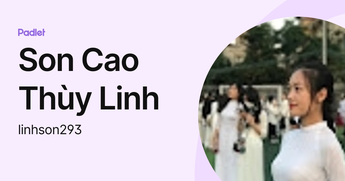 Son Cao Thùy Linh (linhson293) profile | Padlet