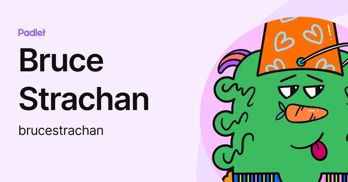 Bruce Strachan (brucestrachan) profile | Padlet