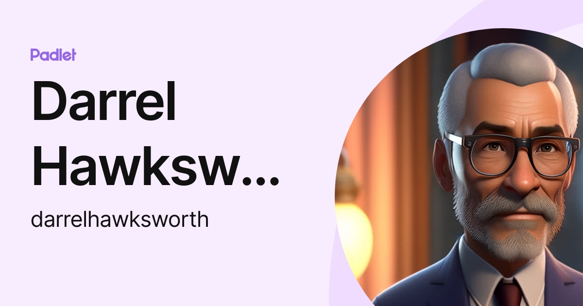Darrel Hawksworth (darrelhawksworth) profile | Padlet