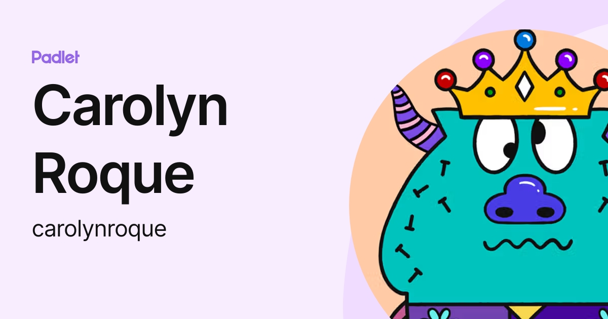 Carolyn Roque (carolynroque) profile | Padlet