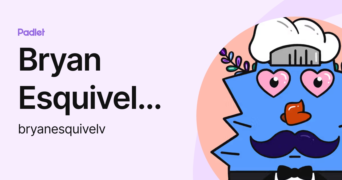 Bryan Esquivel Valencia (bryanesquivelv) profile | Padlet