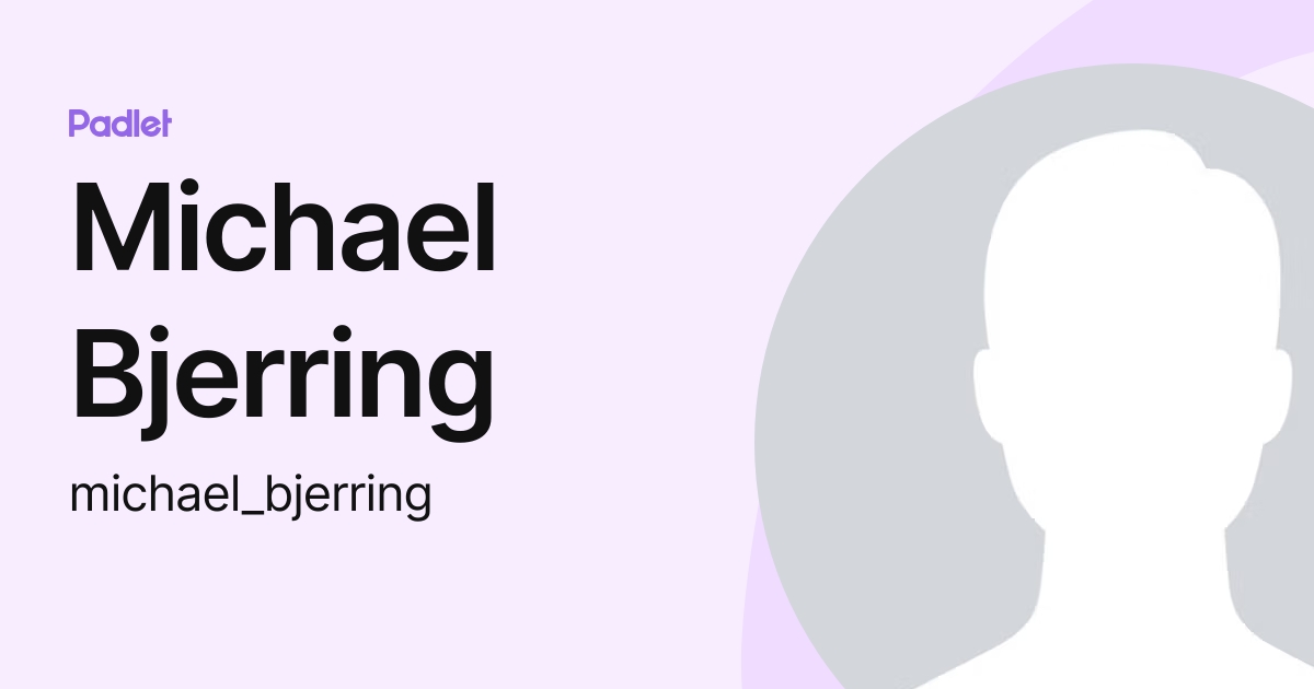 Michael Bjerring (michael_bjerring) profile | Padlet