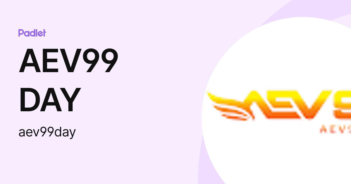 AEV99 DAY (aev99day) profile | Padlet