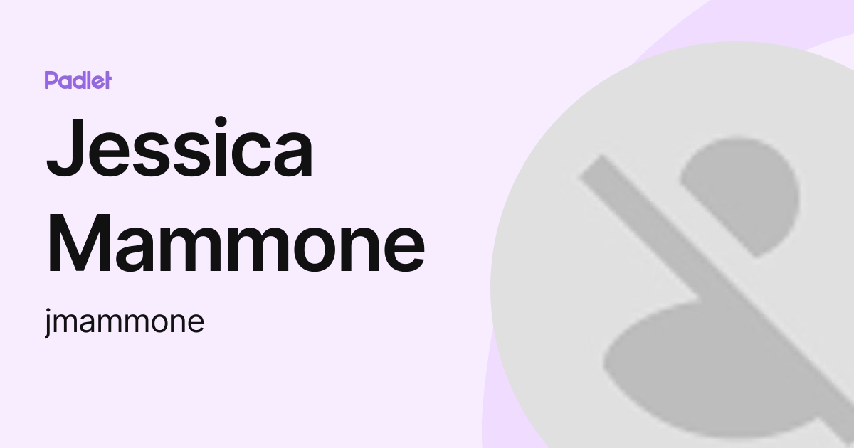 Jessica Mammone (jmammone) profile | Padlet