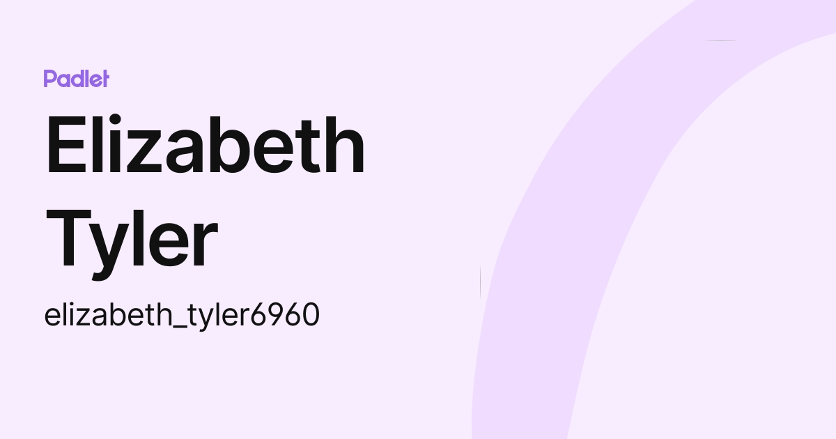 Elizabeth Tyler (elizabeth_tyler6960) profile | Padlet