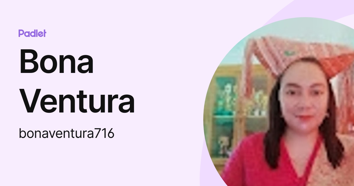 Bona Ventura (bonaventura716) profile | Padlet