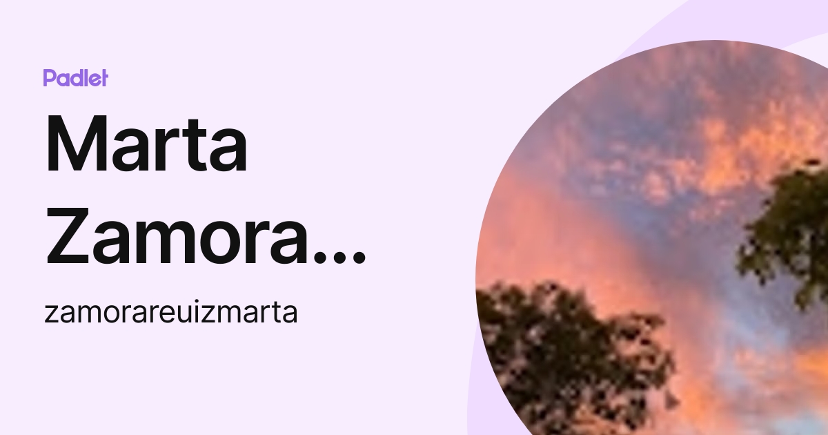 Marta Zamora Ruiz (zamorareuizmarta) profile | Padlet