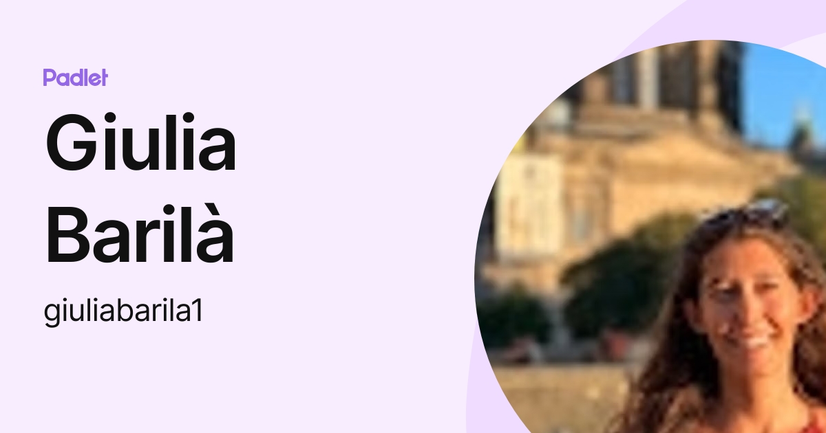 Giulia Barilà (giuliabarila1) profile | Padlet