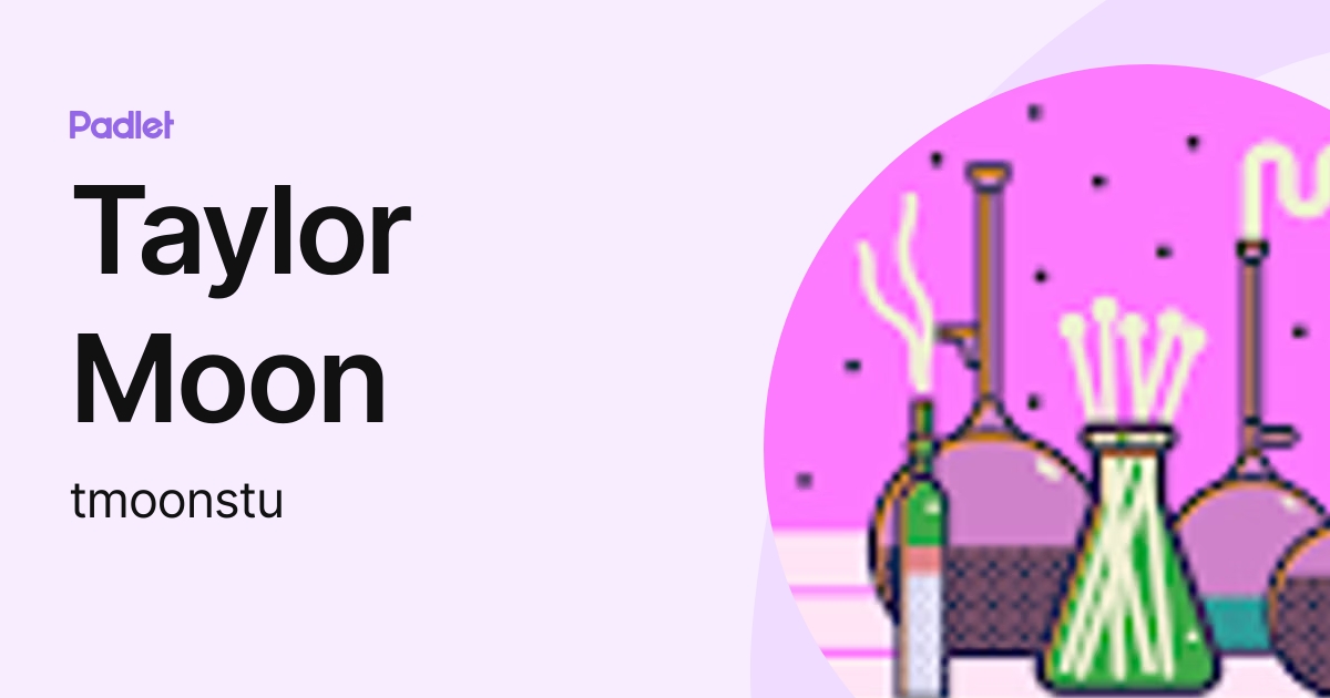 Taylor Moon (tmoonstu) profile | Padlet