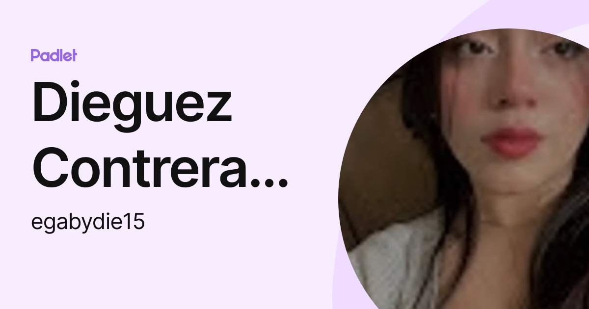Dieguez Contreras Emily Gabriela (egabydie15) profile | Padlet