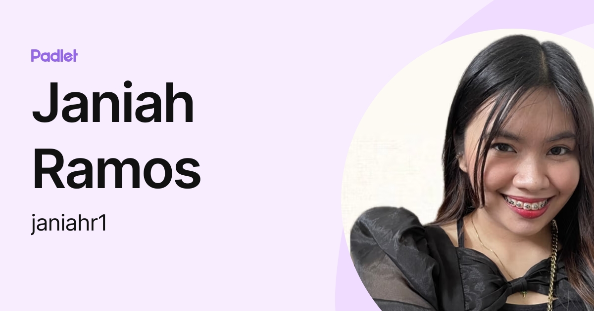 Janiah Ramos (janiahr1) profile | Padlet