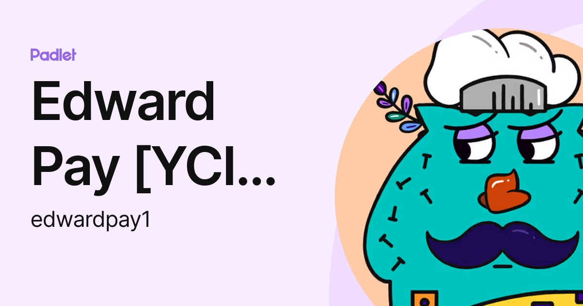 Edward Pay [YCIS BJ] (edwardpay1) profile | Padlet