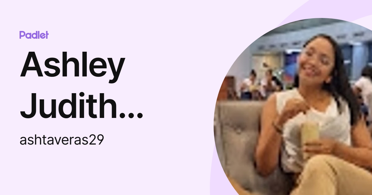 Ashley Judith Taveras Caraballo (ashtaveras29) profile | Padlet