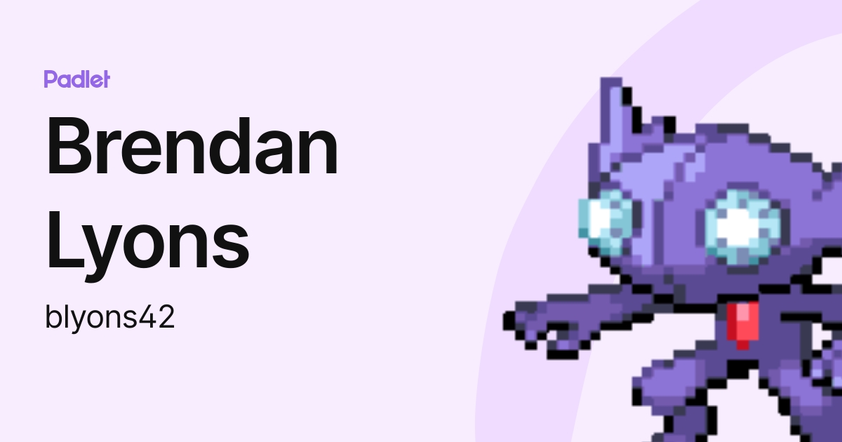 Brendan Lyons (blyons42) profile | Padlet