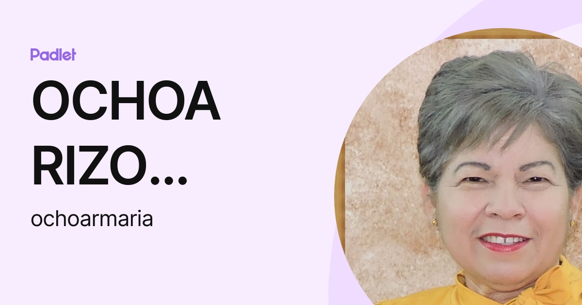 OCHOA RIZO MARIA BALVANEDA (ochoarmaria) profile | Padlet