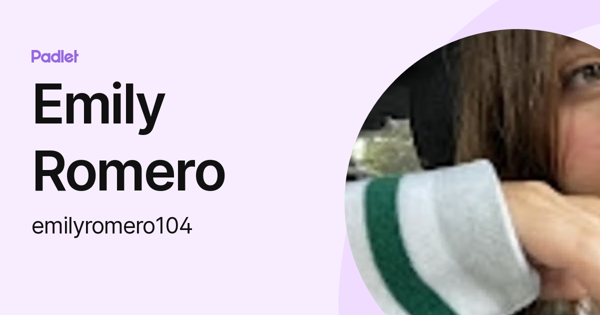 Emily Romero (emilyromero104) profile | Padlet