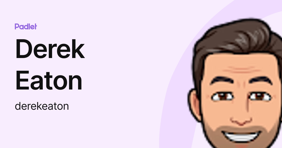 Derek Eaton Derekeaton Profile Padlet