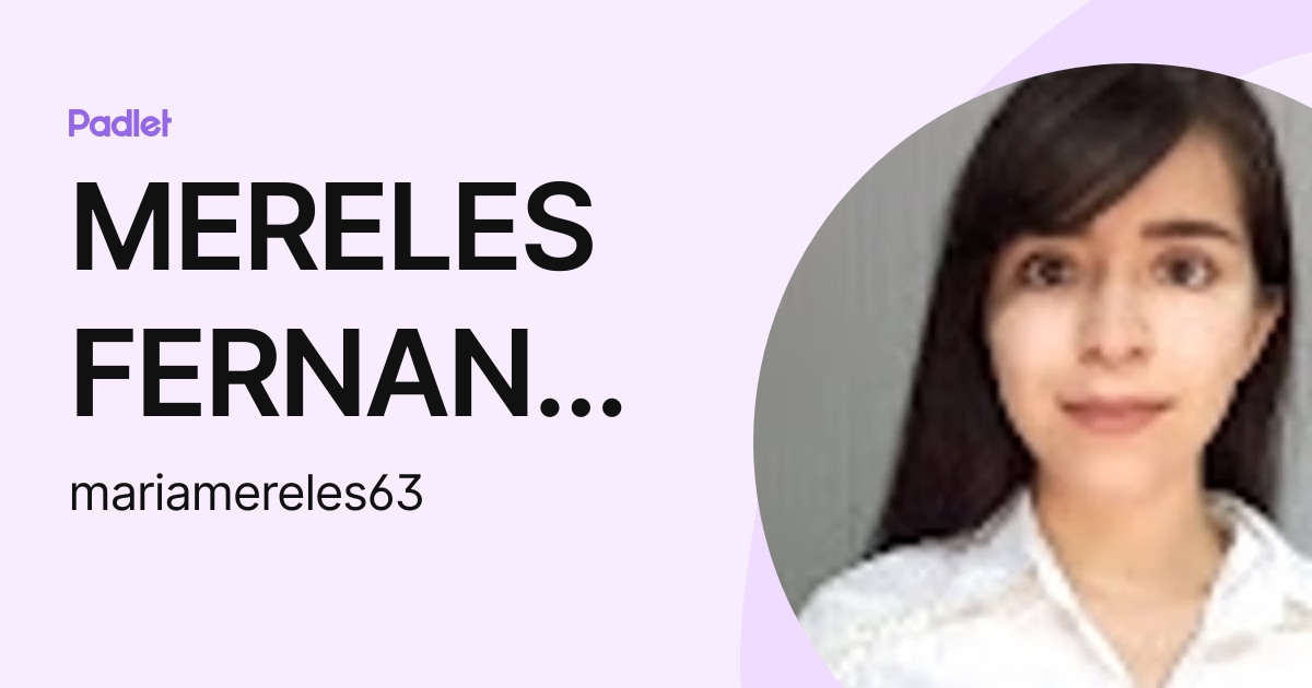 MERELES FERNANDEZ MARIA EUGENIA (mariamereles63) profile | Padlet