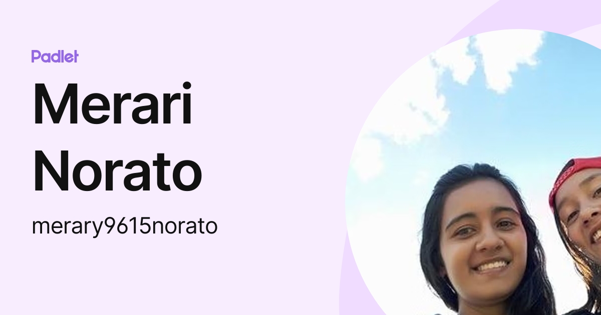 Merari Norato (merary9615norato) profile | Padlet